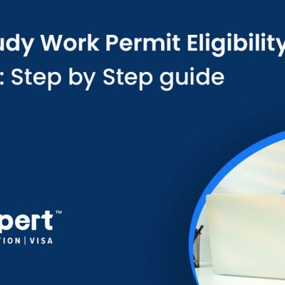 Post Graduate Work Permit Eligibility Canada: Step-by-Step guide ...