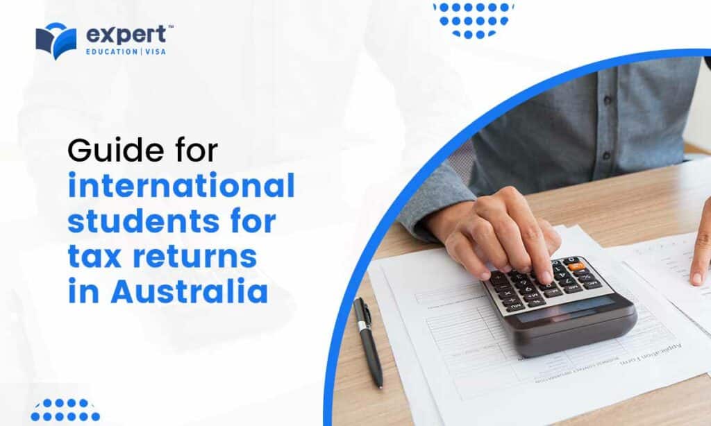 International Students Should Know About Tax Return in Australia | The ...