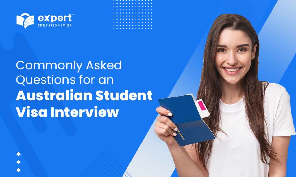 Mastering Your Australia Student Visa Interview: Frequently Asked Questions for International ...